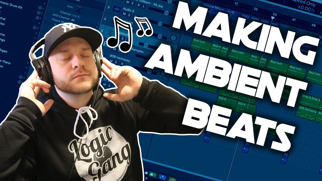 Making an Ambient Trap Beat in Logic Pro X – FREAKQUINCY.COM